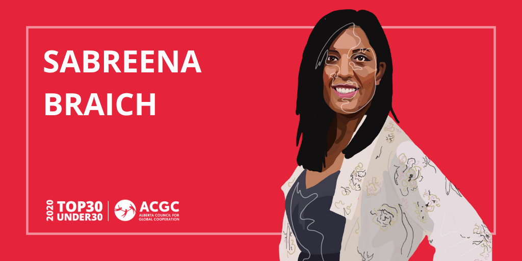 Sabreena Braich - Top 30 Under 30 Alberta Alumni of 2020